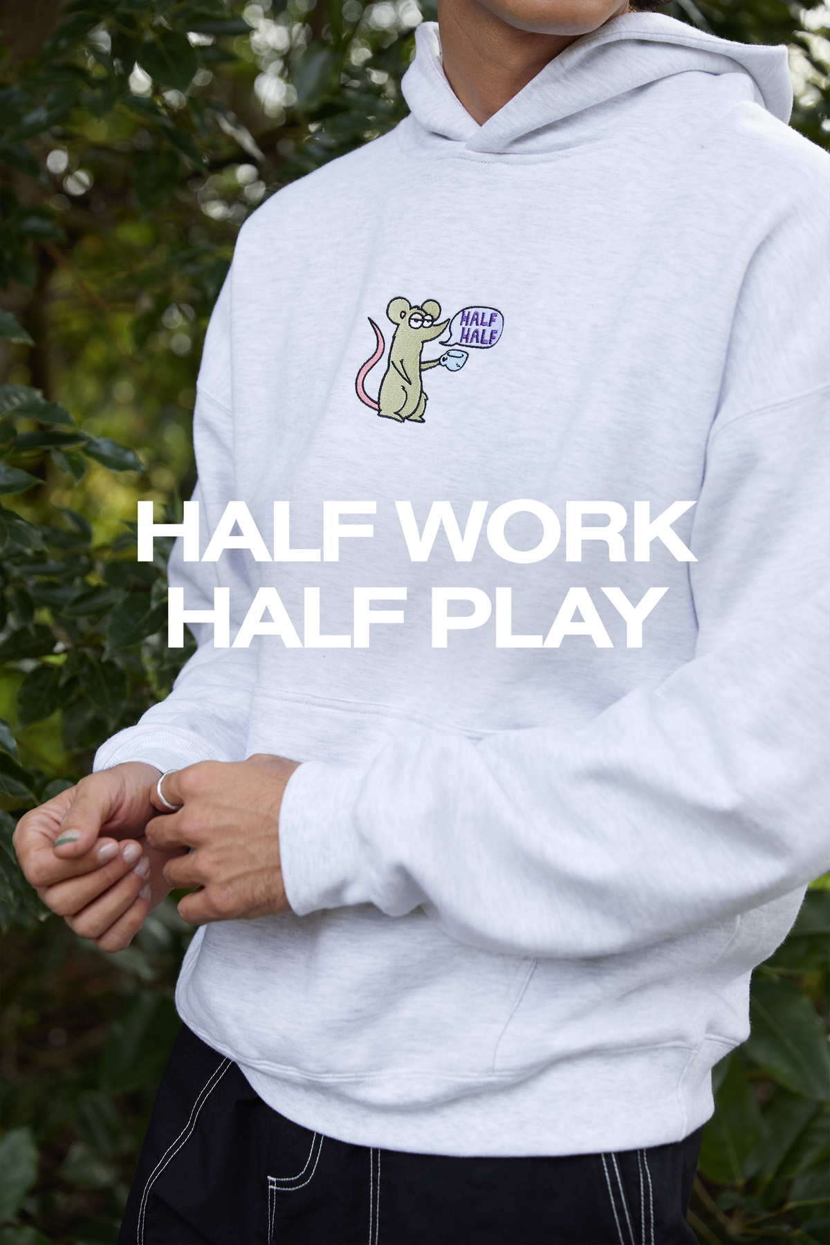 Half Work / Half Play
